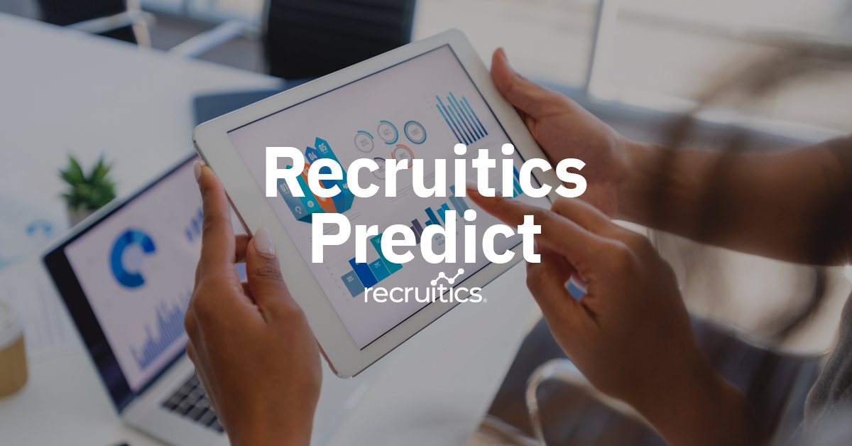 Recruitics Predict | Award-Winning Recruitment Analytics Platform